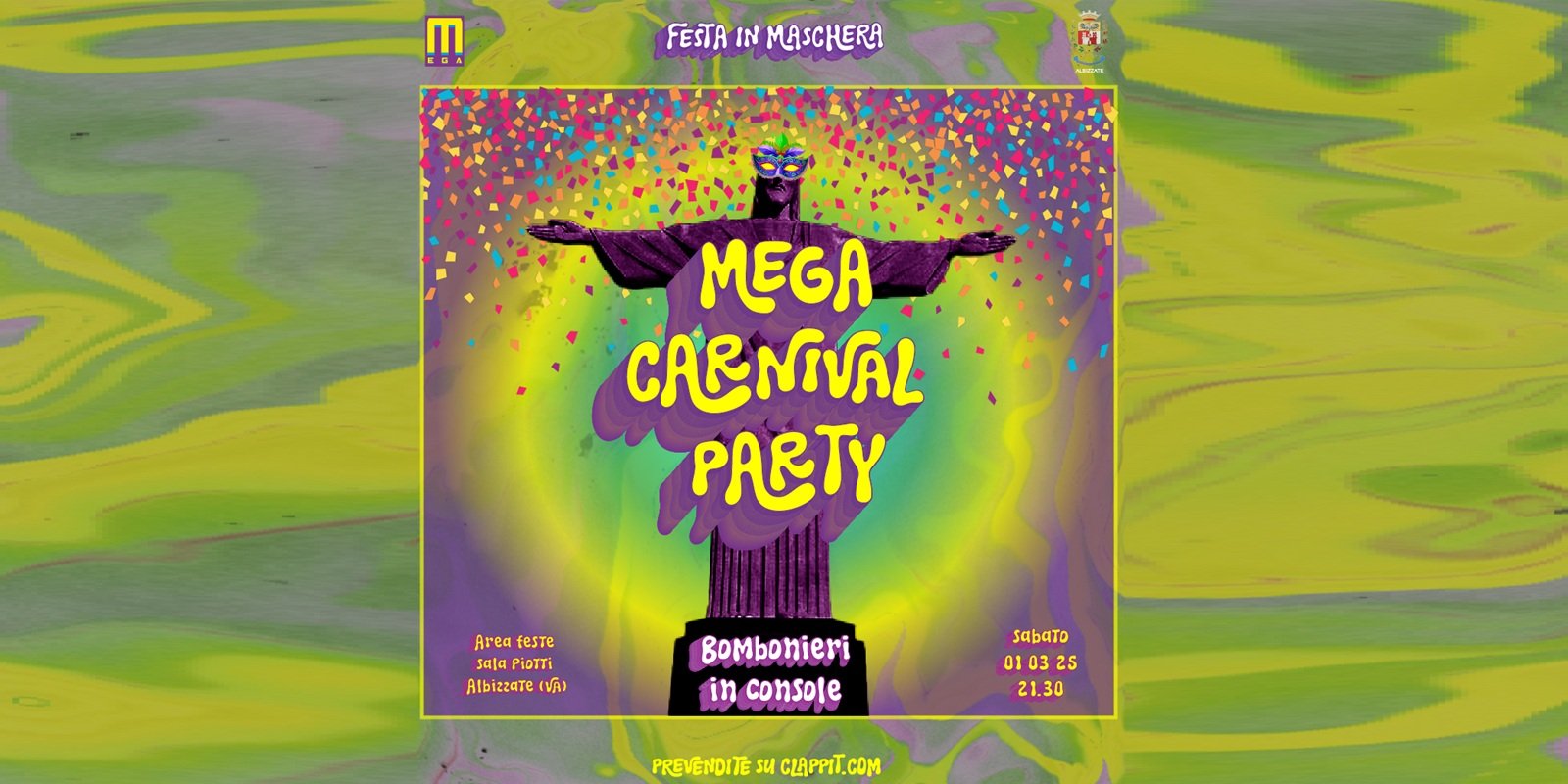 Biglietti MEGA CARNIVAL PARTY 2025- Clappit